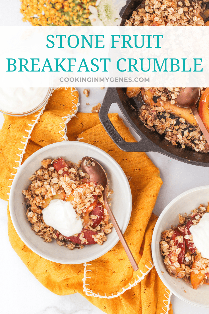 Easy & Delicious Stone Fruit Breakfast Crumble Recipe - Cooking in my Genes