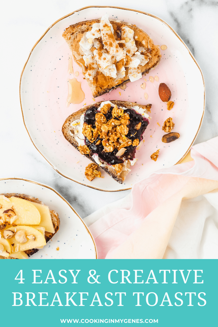 4 Easy & Creative Breakfast Toast Recipes You'll Love - Cooking in my Genes