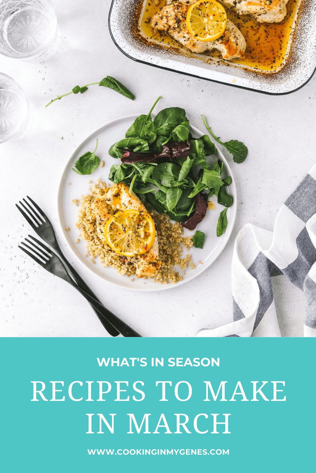 What's In Season - Recipes to Make in March - Cooking in my Genes