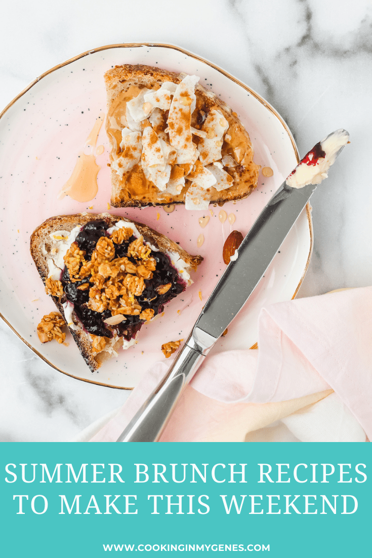 Summer Brunch Recipes to Make This Weekend - Cooking in my Genes