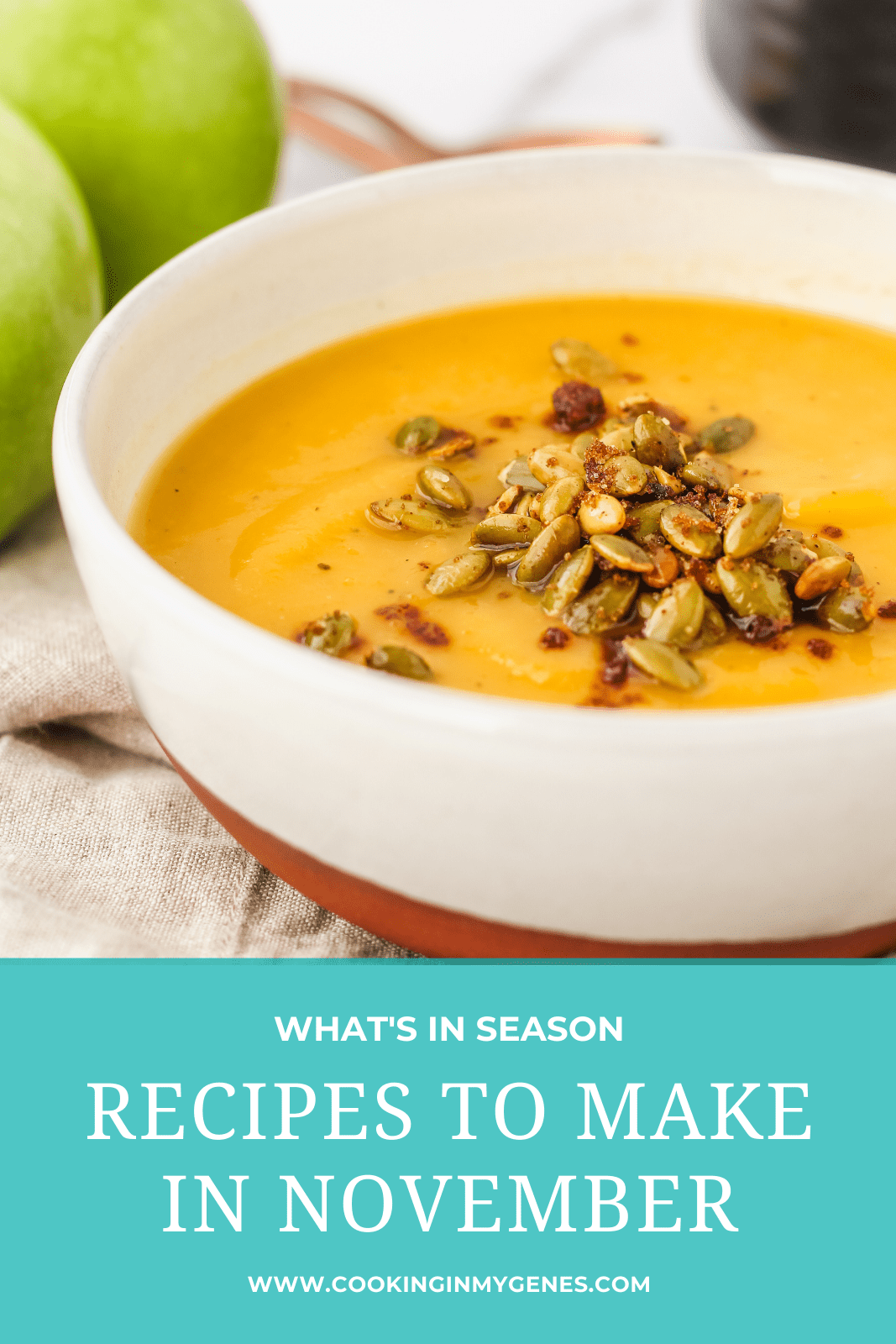What's In Season - Recipes to Make in November - Cooking in my Genes