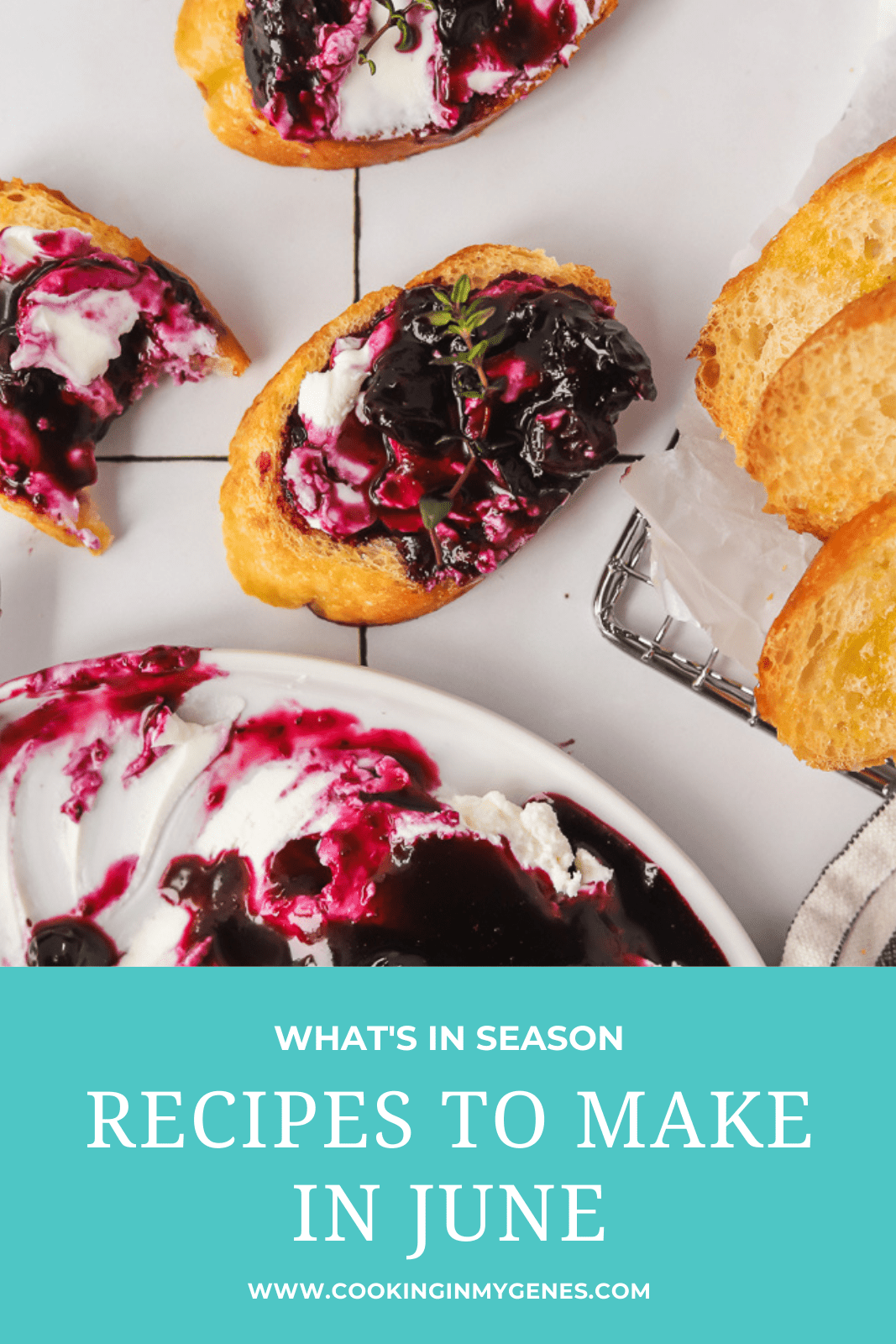 What's In Season - Recipes to Make in June - Cooking in my Genes
