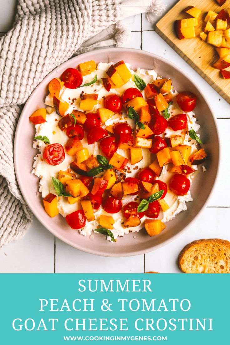 Summer Peach and Tomato Crostini with Goat Cheese - Cooking in my Genes