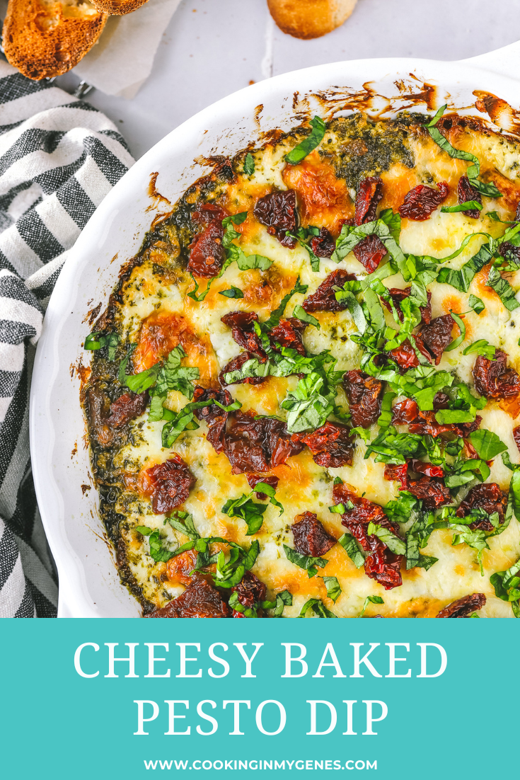 Easy Cheesy Baked Pesto and Sun-Dried Tomato Dip - Cooking in my Genes