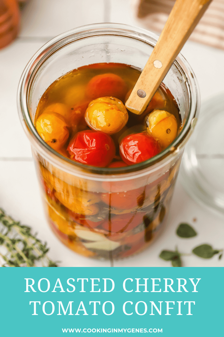 How to Make Roasted Cherry Tomato Confit with Herbs - Cooking in my Genes