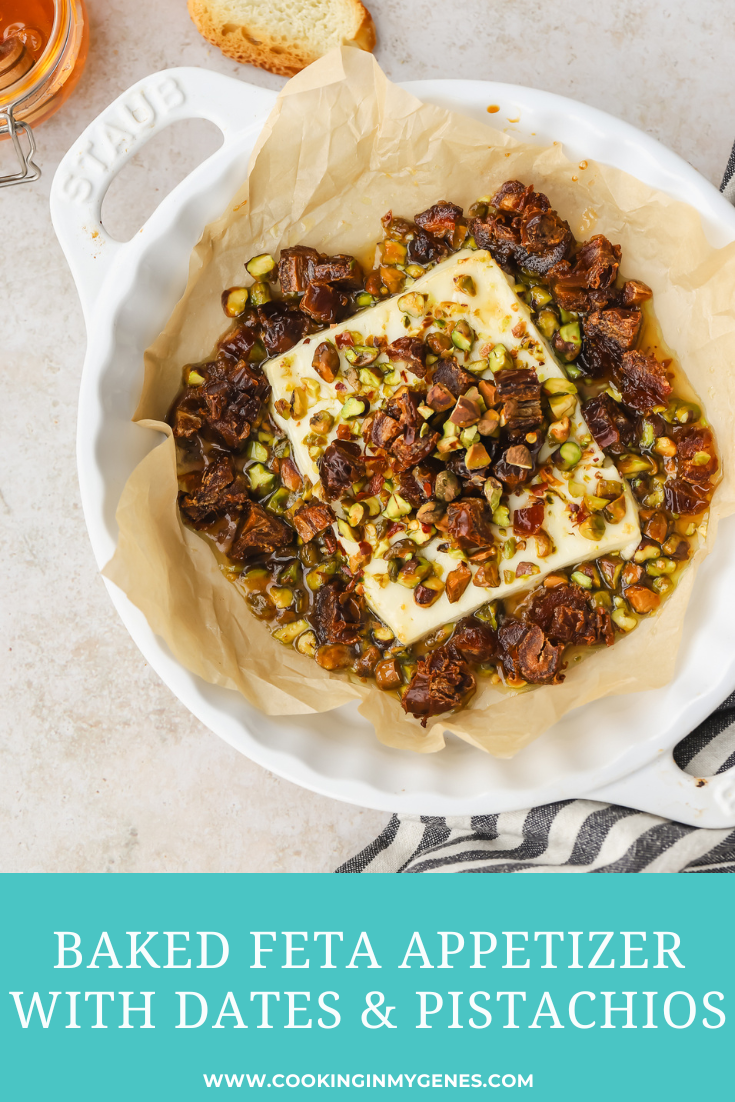 Baked Feta Appetizer with Dates, Pistachios & Honey - Cooking in my Genes