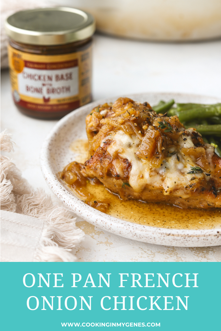 Easy & Delicious One Pan French Onion Chicken Dinner - Cooking in my Genes